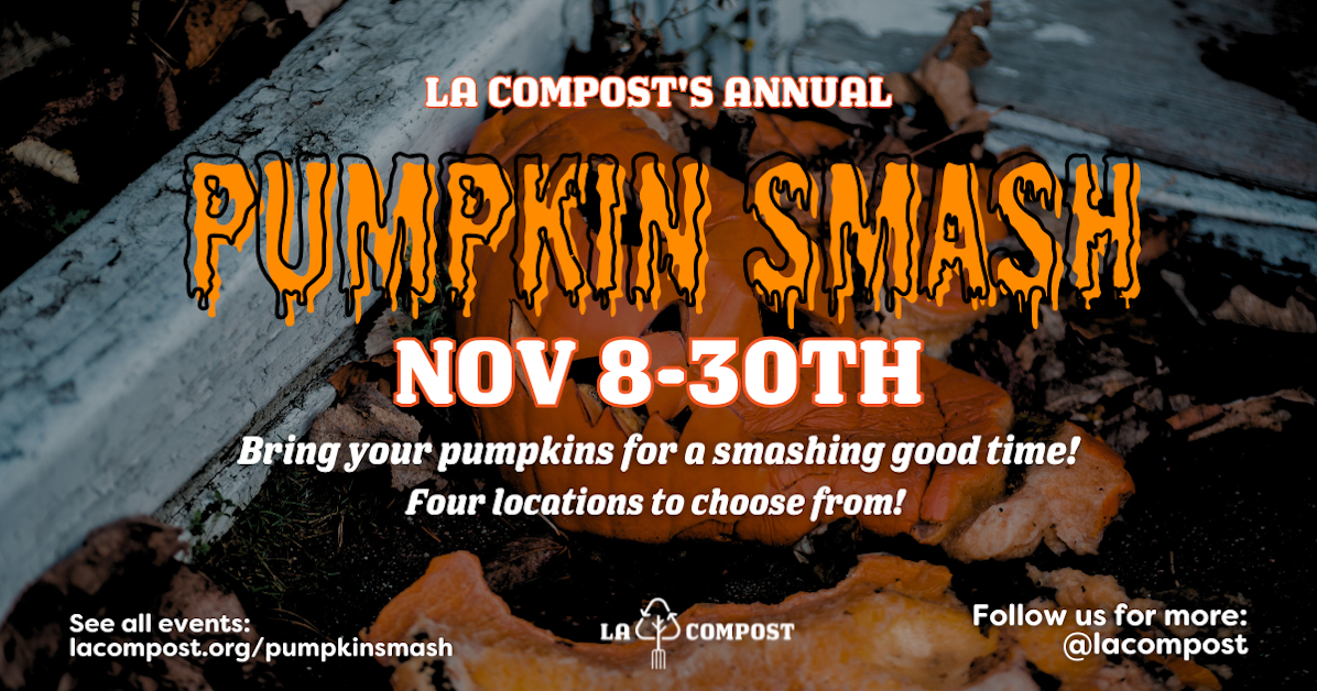 LA Compost's Annual Pumpkin Smash [CultivaLA Farm] · Mobilize